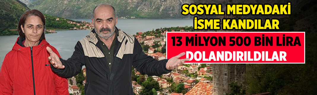 Sosyal medyadaki isme kandılar! 13 milyon 500 bin lira dolandırıldılar